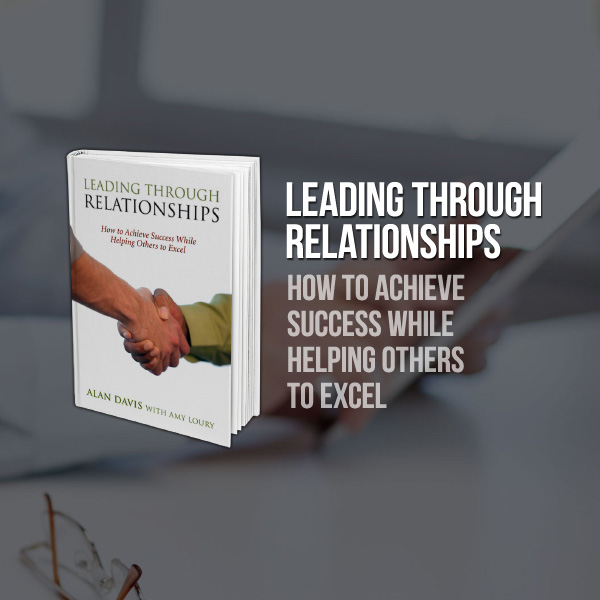 Leading Through Relationships | Book on How to Achieve Success While ...